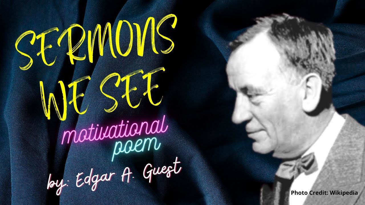 Sermons we see, by Edgar A  Guest