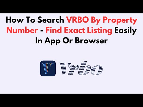 How To Search VRBO By Property Number - Find Exact Listing Easily In App Or Browser