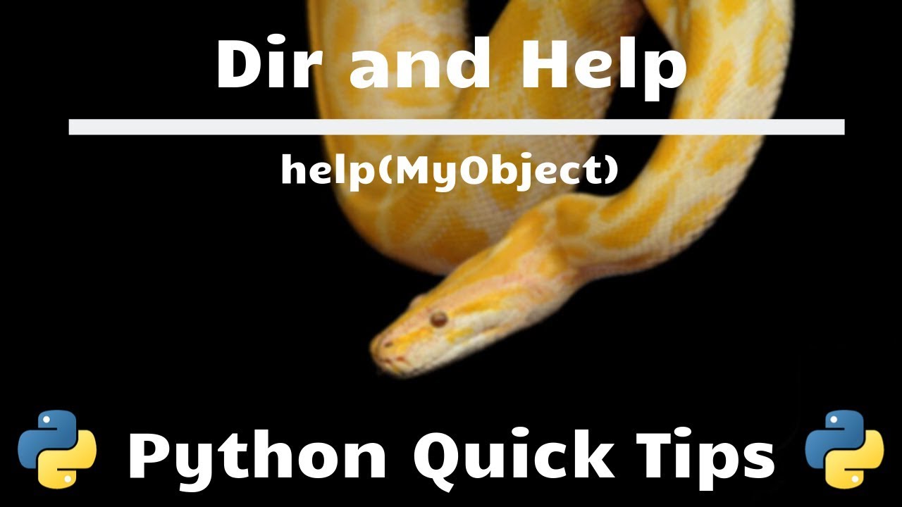 Help and Dir Functions - Python Quick Tips