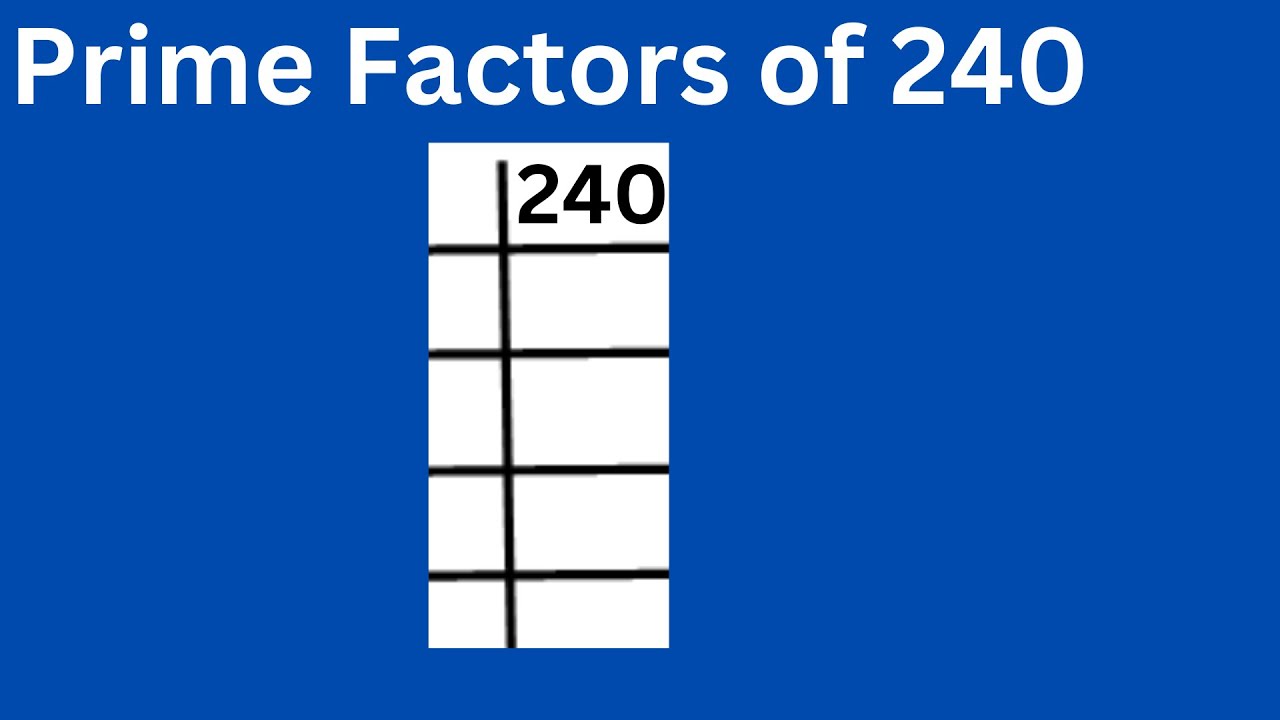 Prime factors of 240