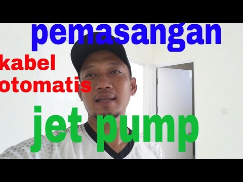 Pemasangan kabel otomatis pompa air jet pump