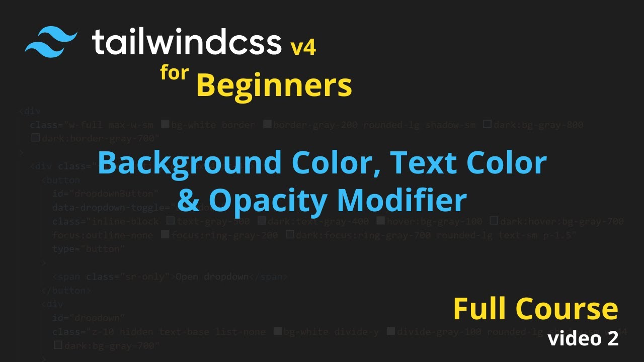 02. Background Color, Text Color & Opacity Modifier | Tailwind CSS v4 Full Course for Beginners