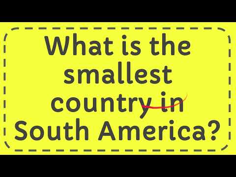 What is the smallest country in South America?