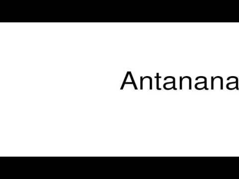 How to pronounce Antananarivo