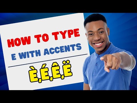 How to Type Accents on E with Keyboard (E with Accent over it)