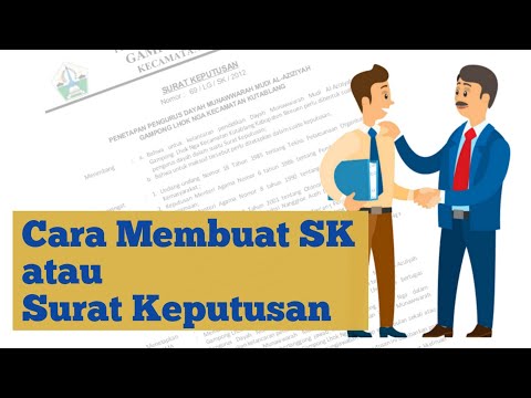 FORMAT DAN KEGUNAAN SK ATAU SURAT KEPUTUSAN