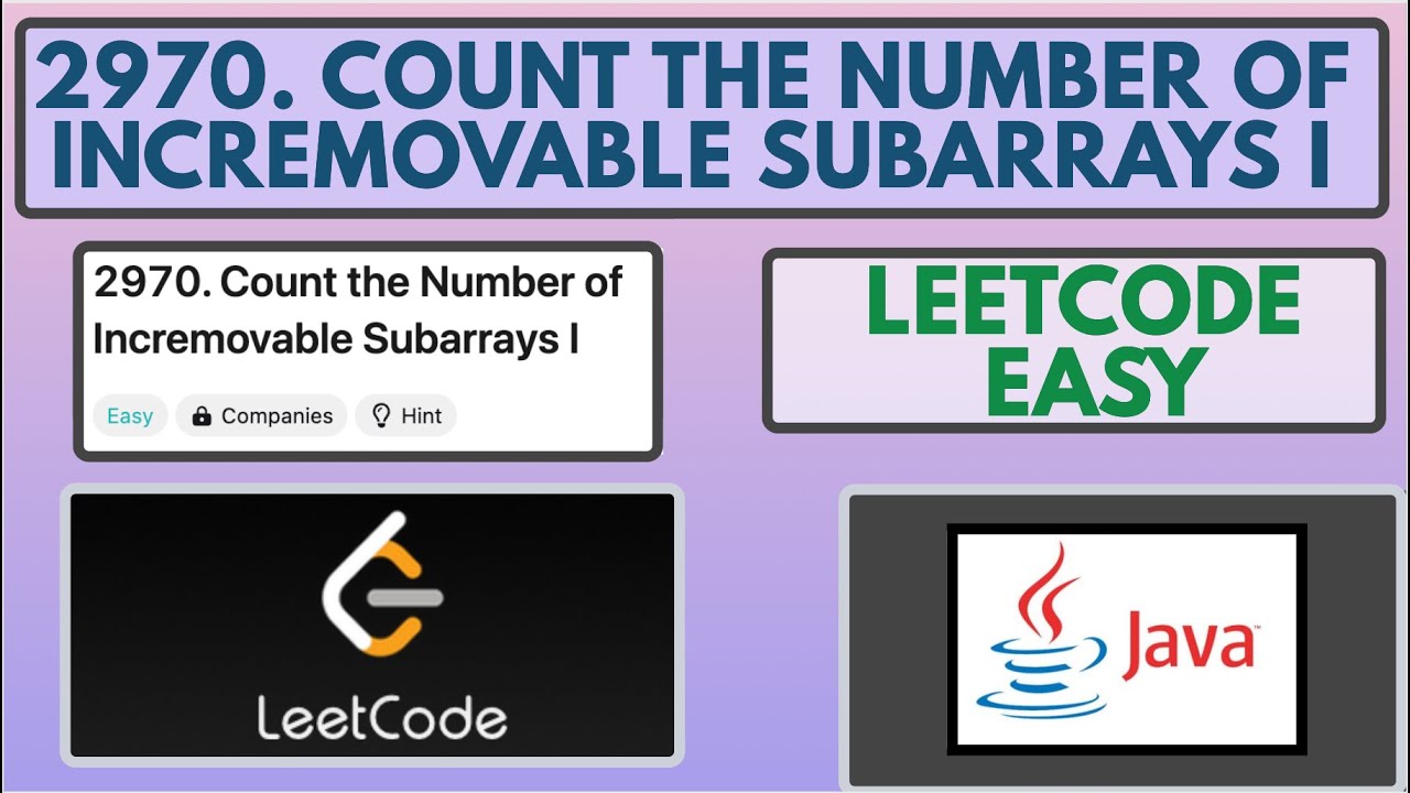 Leetcode | 2970. Count the Number of Incremovable Subarrays I | Easy | Java Solution