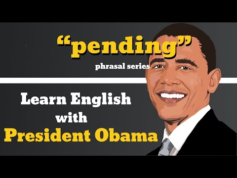 Pending Usage, Pronounce, Meaning, Definition, Sentence Examples