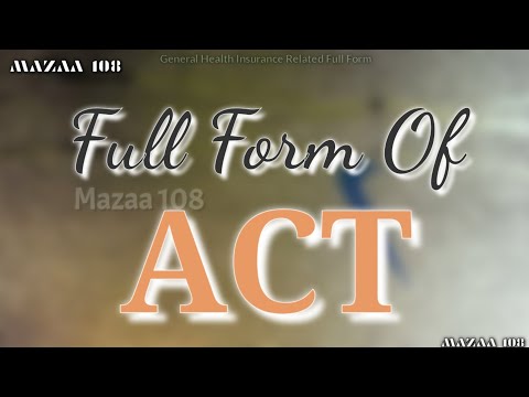 Full Form of ACT | ACT full form | Full Form ACT | ACT Stands for | ACT ka matlab | What is ACT