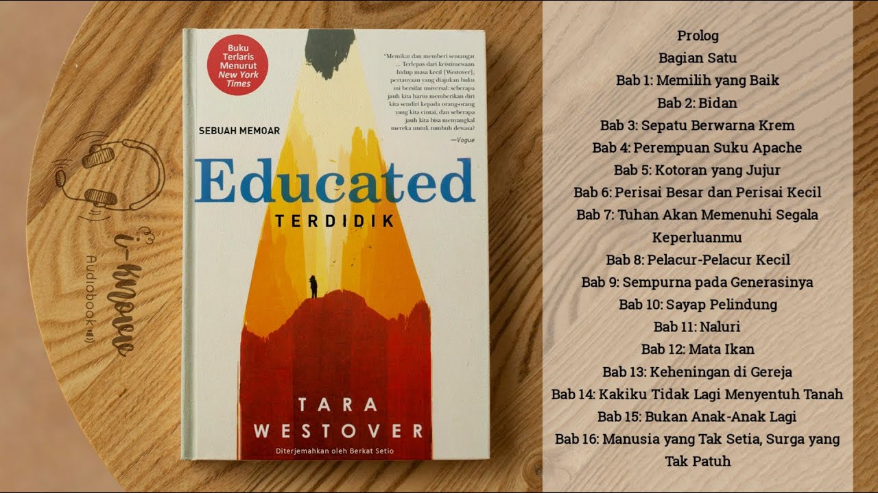 (BAGIAN 1) Audiobook Educated| Sebuah Memoar| Terdidik| Tara Westover| Fullbook| Bahasa Indonesia