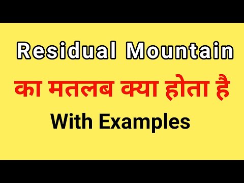 Residual Mountain Meaning in Hindi | Chose ka Matlab kya hota hai | Word Meaning English to Hindi