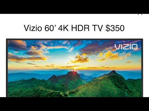 Vizio 60’ HDTV 4K HDR $350 at walmart YMMV