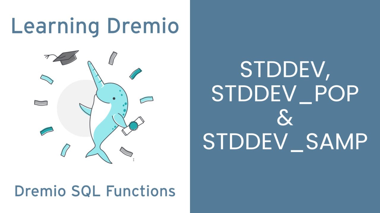 Dremio Cloud SQL Functions - STDDEV, STDDEV_POP, STDDEV_SAMP