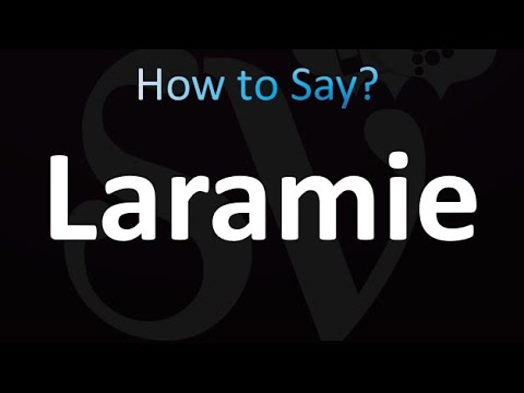 How to Pronounce Laramie (correctly!)