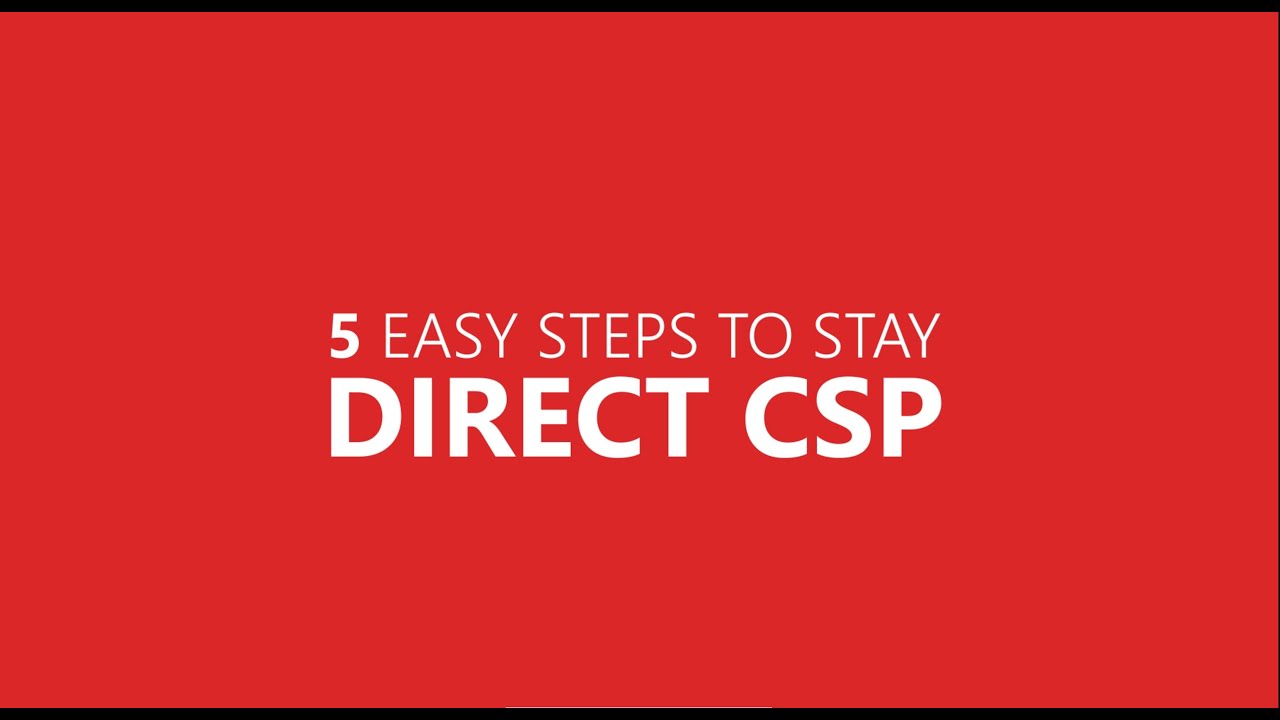 5 Easy Steps To Stay Direct CSP