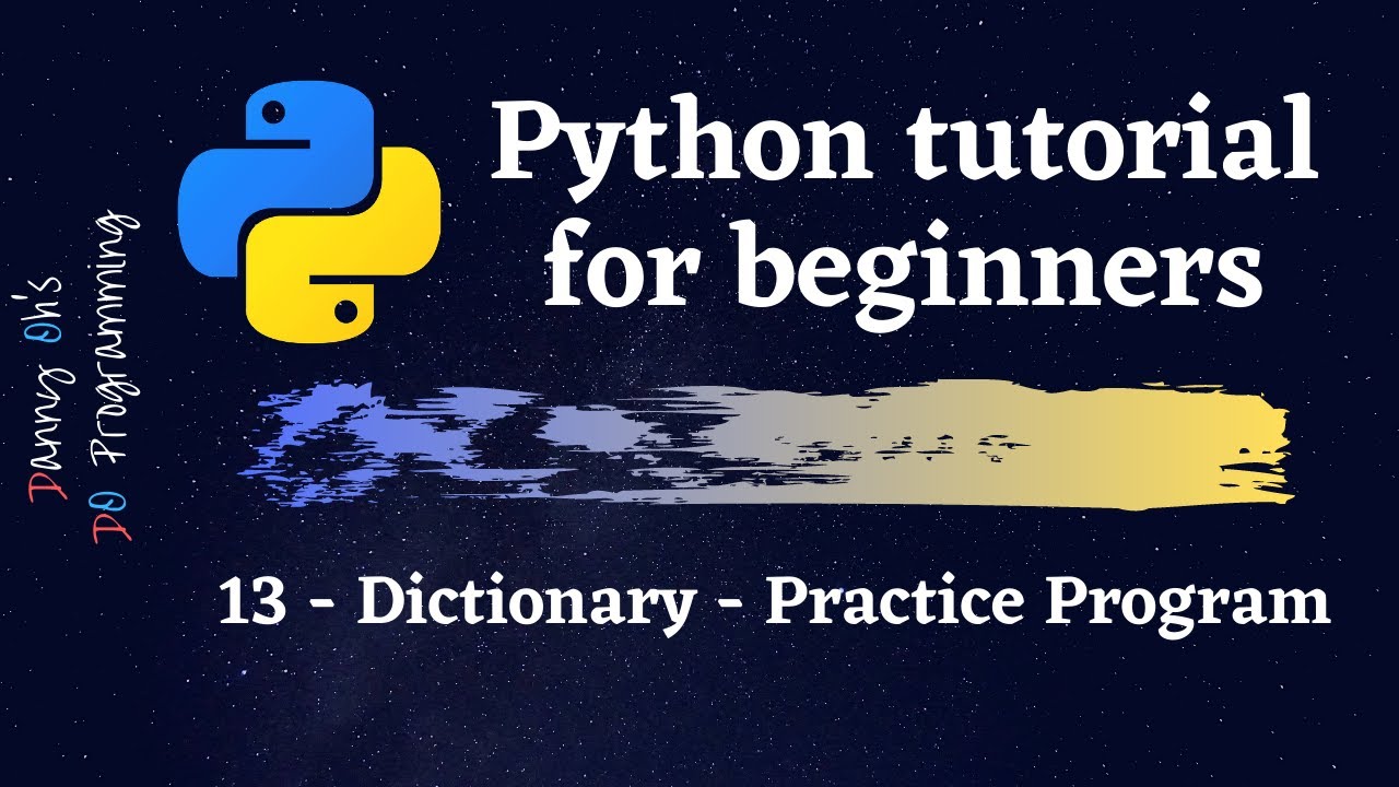 Python Tutorial for Beginners 2020 -  Dictionary - Practice Program