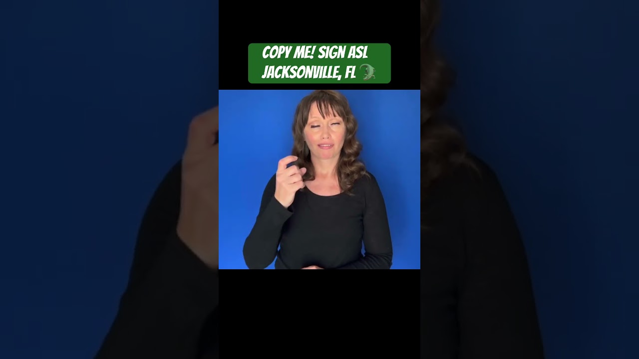 🐊 Learn ASL, sign JACKSONVILLE, FL