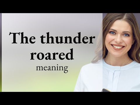 Understanding "The Thunder Roared": A Dive into Imaginative English