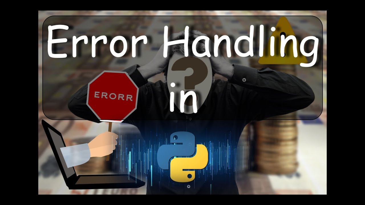 #13 | Error Handling| AdvancePython