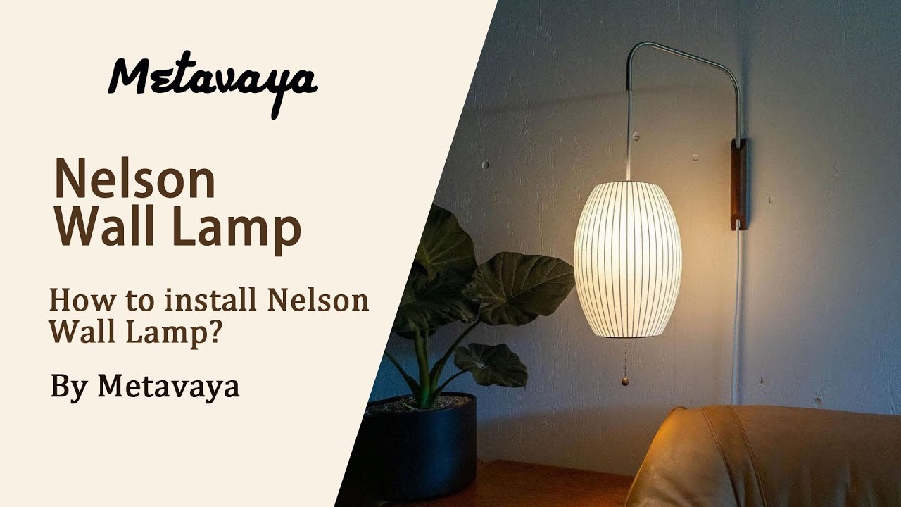 Nelson Wall Lamp Installation Video