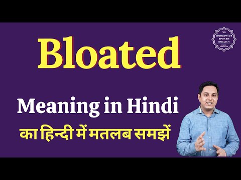 Bloated meaning in Hindi | Bloated ka matlab kya hota hai