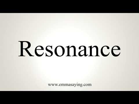 How To Pronounce Resonance