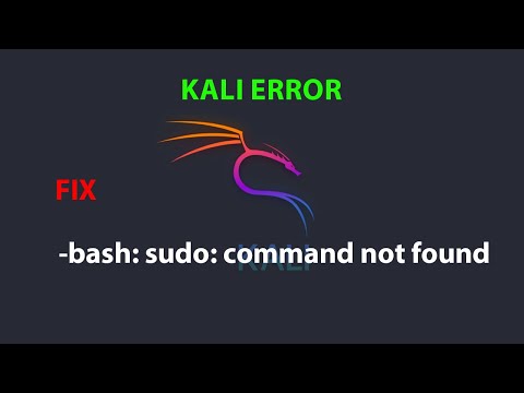 KALI FIX: -bash: sudo: command not found