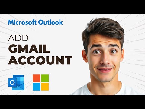 How to Add Gmail in Outlook (Easiest Way) (2025 Guide)