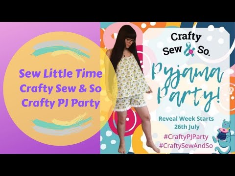 Sew Little Time - Crafty Sew & So - Crafty PJ Party
