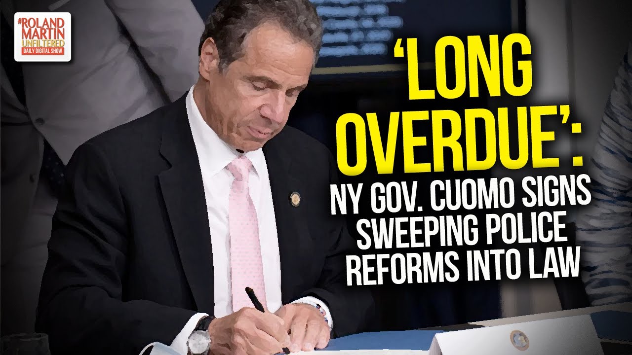 ‘Long Overdue’: NY Gov. Cuomo Signs Sweeping Police Reforms Into Law