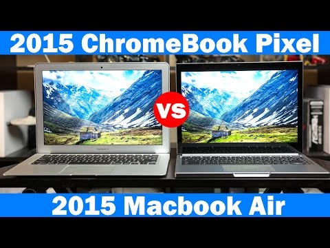 2015 Google Chromebook Pixel Vs 2015 MacBook Air - Laptop Comparison