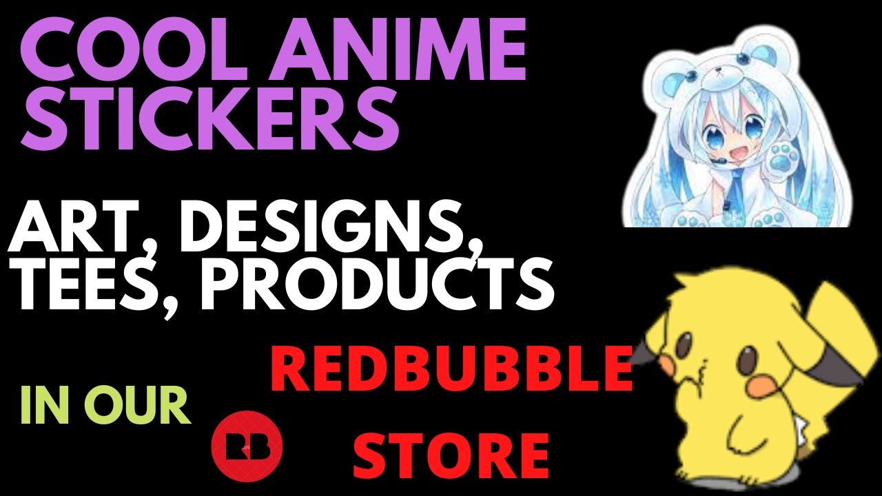 Redbubble store/Cool anime stickers/cute designs/ lovely tees/ products #redbubble #redbubblestore