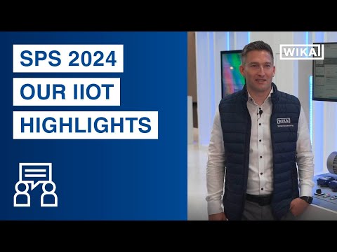 WIKA at SPS 2024: Presenting IIoT Solutions for the future