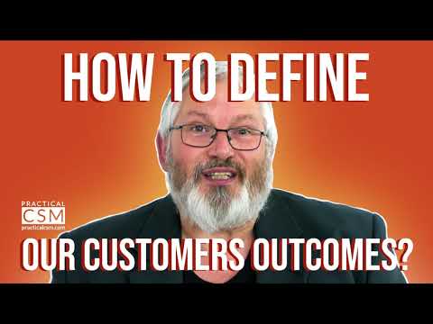 How to Define our Customers' Outcomes - Rants & Musings with Rick Adams