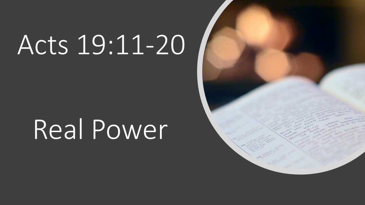 Acts 19:11-20 - Real Power