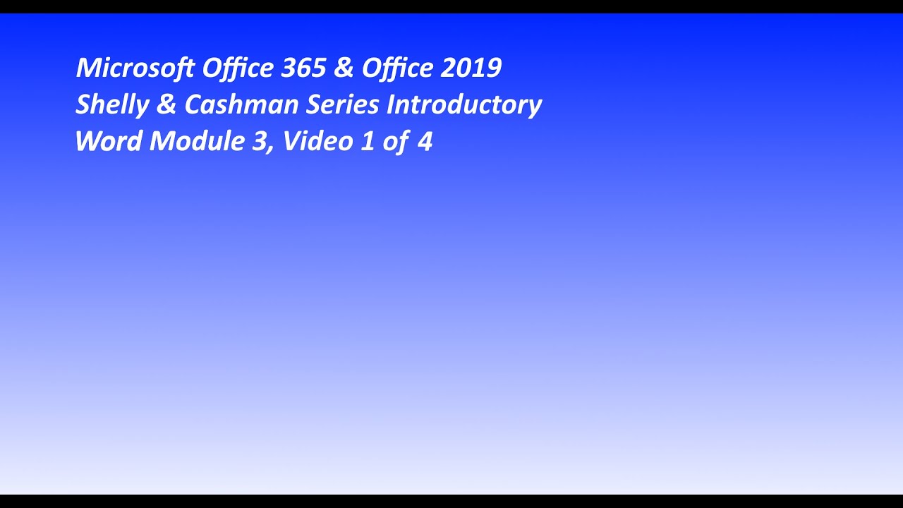 Word Module 3, Video 1 of 4