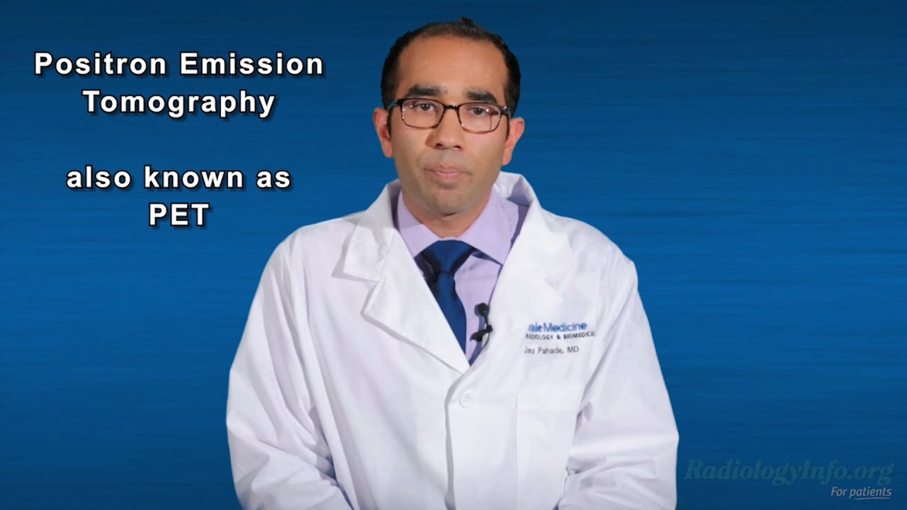 Your Radiologist Explains: PET Scans
