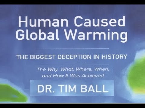 Dr. Tim Ball and the Deliberate Corruption of Climate Science – The ...