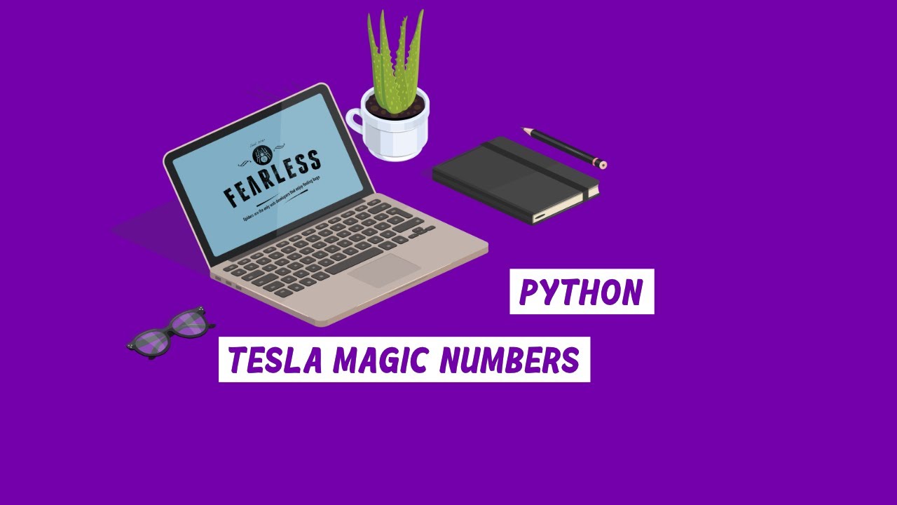 Tesla Magic Numbers in Python ;)