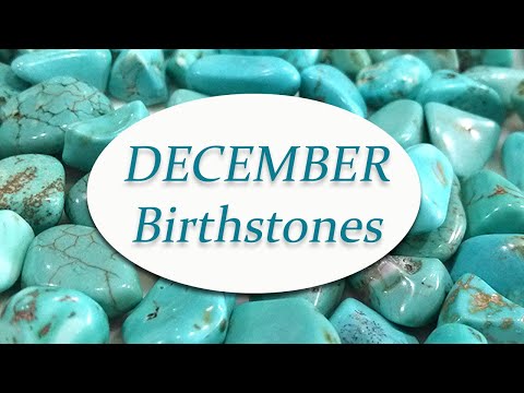 December Birthstones - Turquoise, Tanzanite & Zircon | Crystal Healing & Your Birthstone