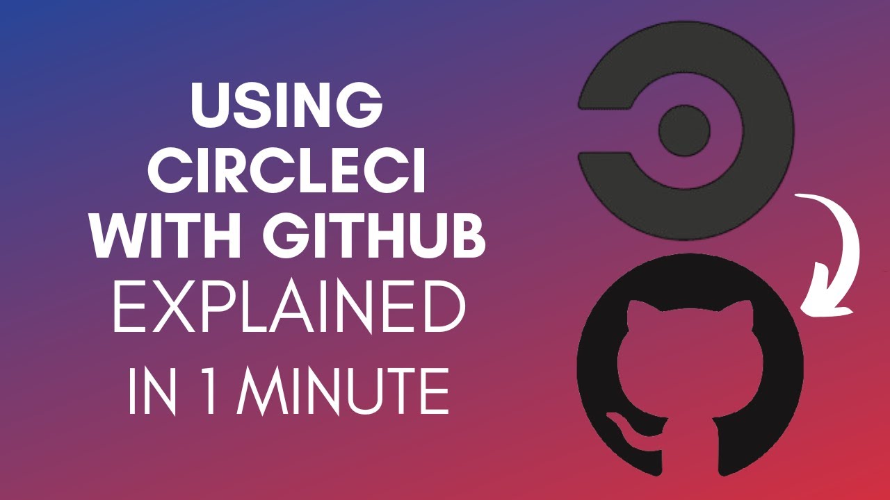 How To Use CircleCI With GitHub (2025)