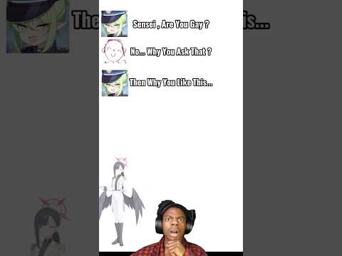 [Blue Archive] Sensei is Gay ?