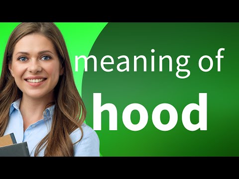 Hood • HOOD definition