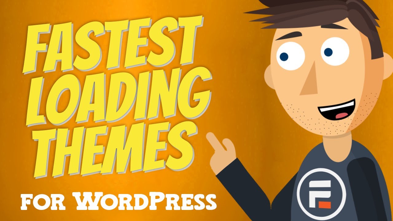 The Fastest Loading Themes in WordPress