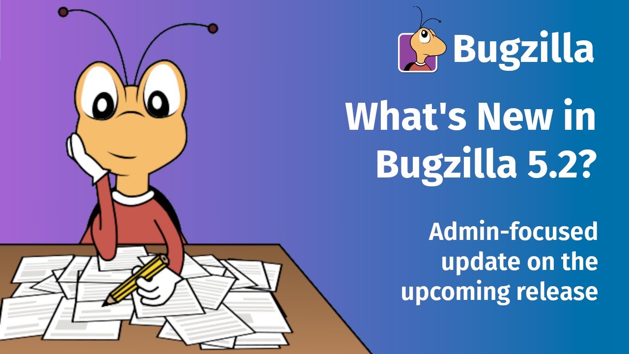 Bugzilla 5.2 release Q&A