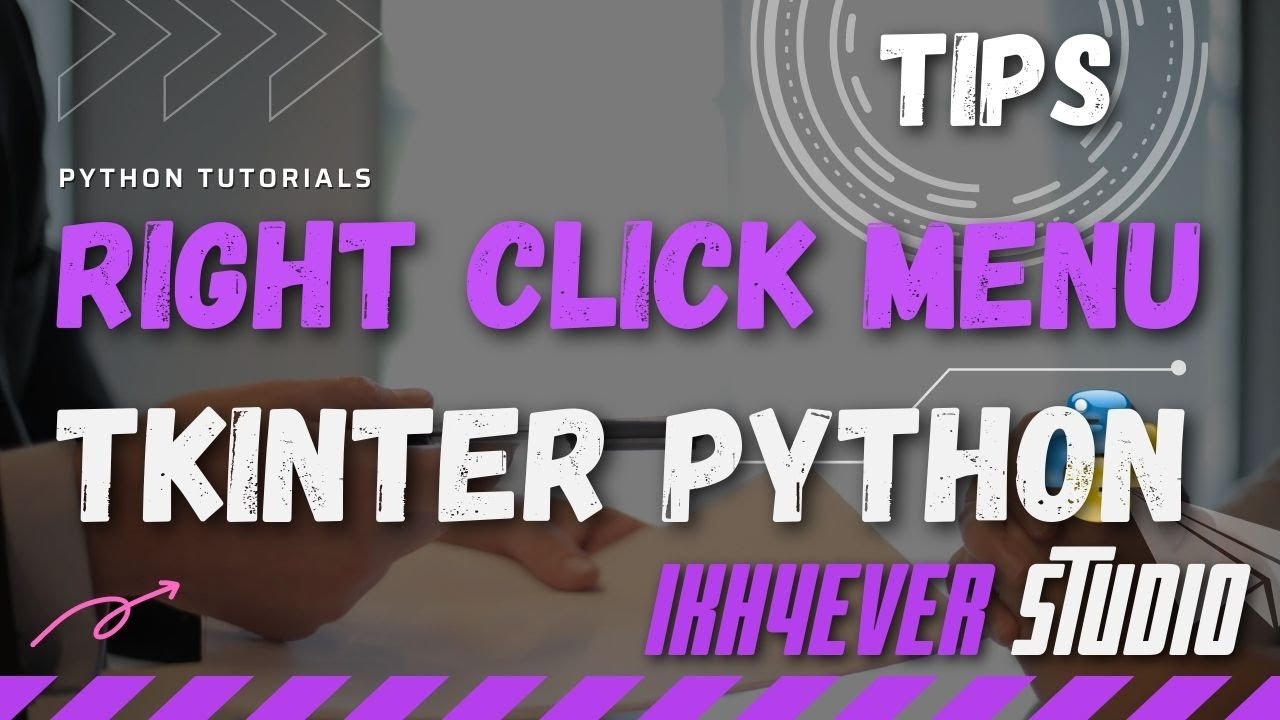 How to Build Right Click menu App using Tkinter Python 2022
