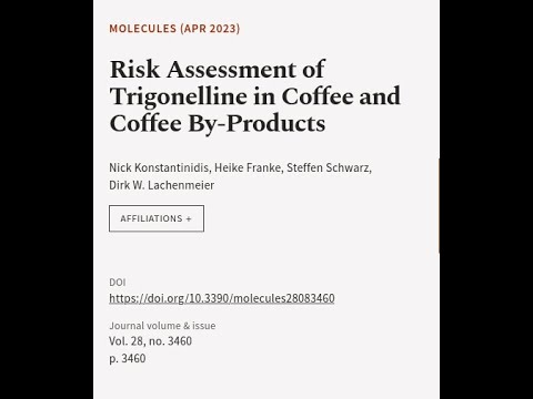 Risk Assessment of Trigonelline in Coffee and Coffee By-Products | RTCL.TV