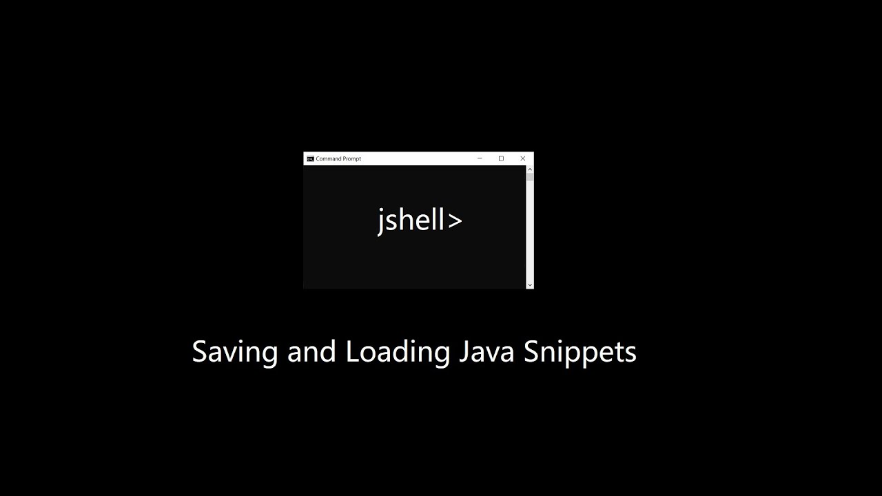 JShell - Saving and Loading Java Snippets