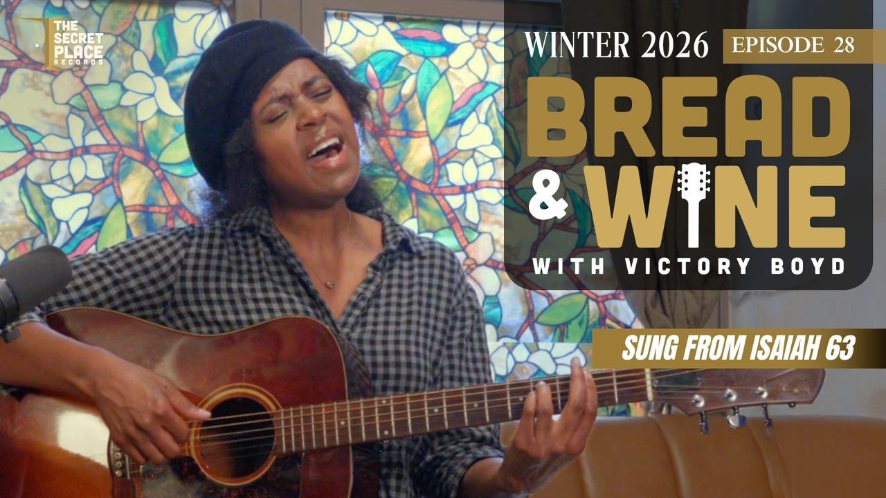 Bread & Wine Winter 2026 Ep. 28