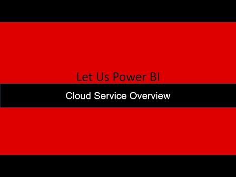 Power BI Service Overview